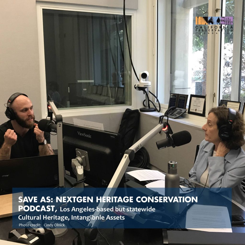 Save As: NextGen Heritage Conservation Podcast | California ...